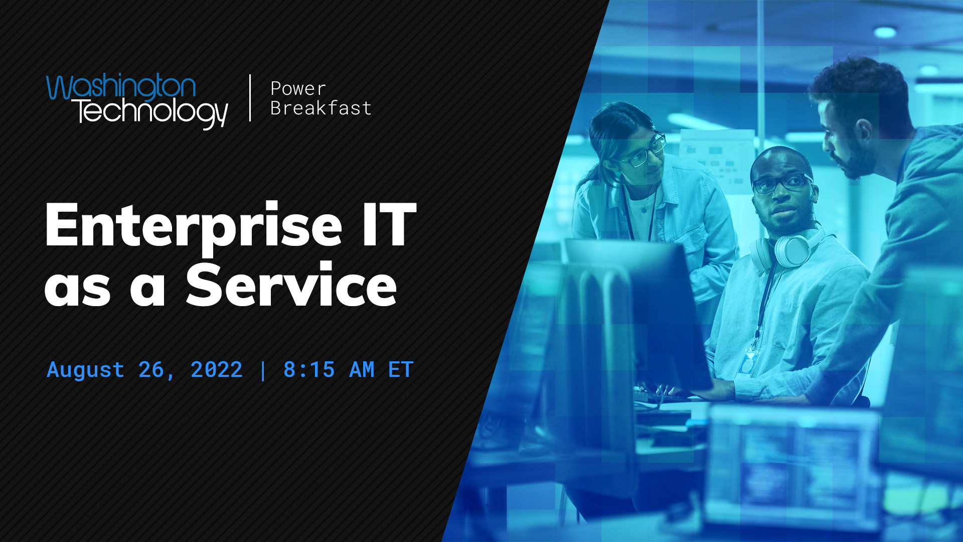 Washington Technology Power Breakfast: EITaaS - On Demand Detail