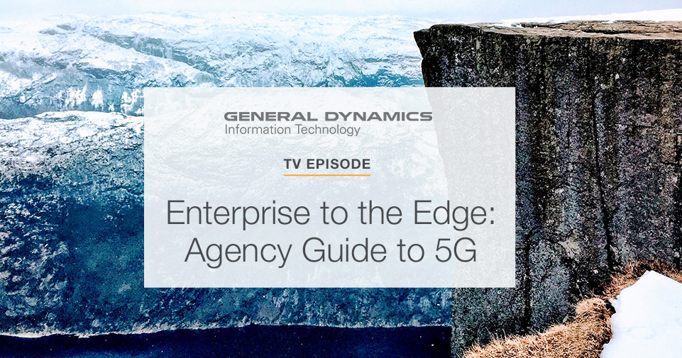 Enterprise to the Edge: Agency Guide to 5G - Home