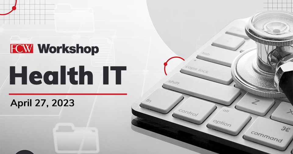 FCW Health IT Workshop - Agenda