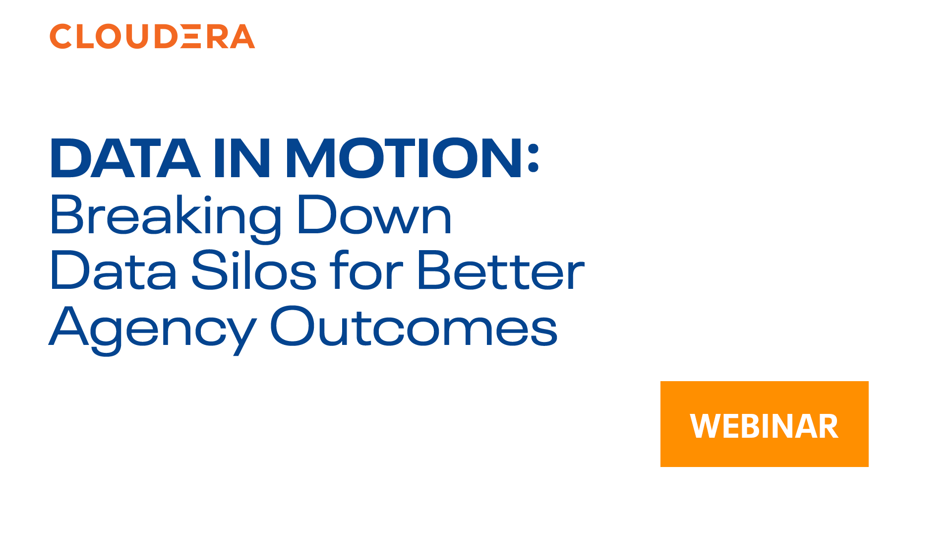 Data in Motion: Breaking Down Data Silos for Better Agency Outcomes ...