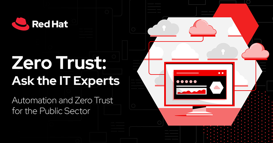Red Hat & Intel | Zero Trust: Ask the IT Experts - Home