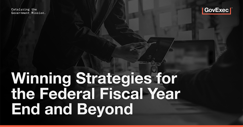 Winning Strategies for the Federal Fiscal Year End and Beyond - Home