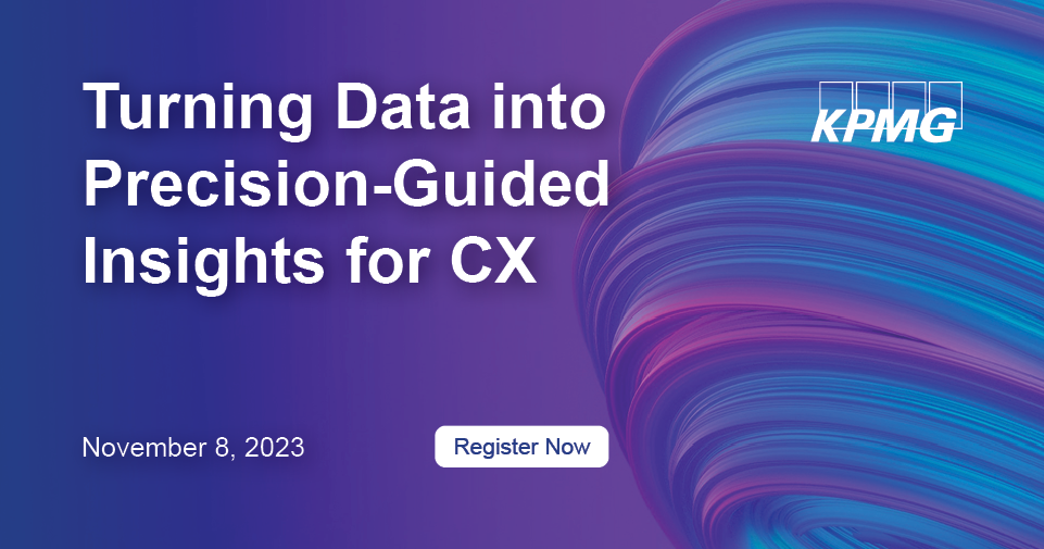 KPMG | Turning Data into Precision-Guided Insights for CX - Home